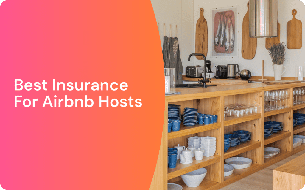 Airbnb Insurance Guide: 7 Best Protection Options for Hosts (2025)