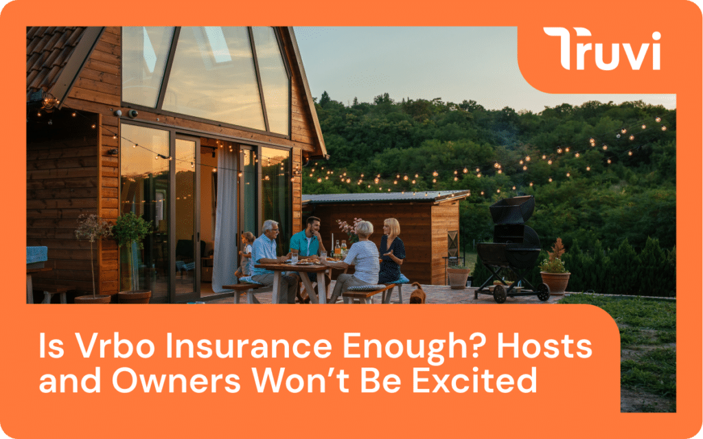 Is Vrbo Insurance Coverage Enough for Property Owners?