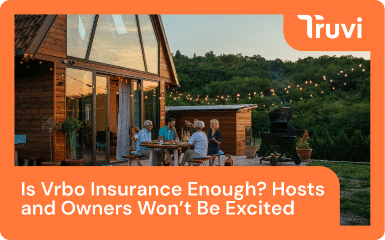 Is Vrbo Insurance Coverage Enough for Property Owners?
