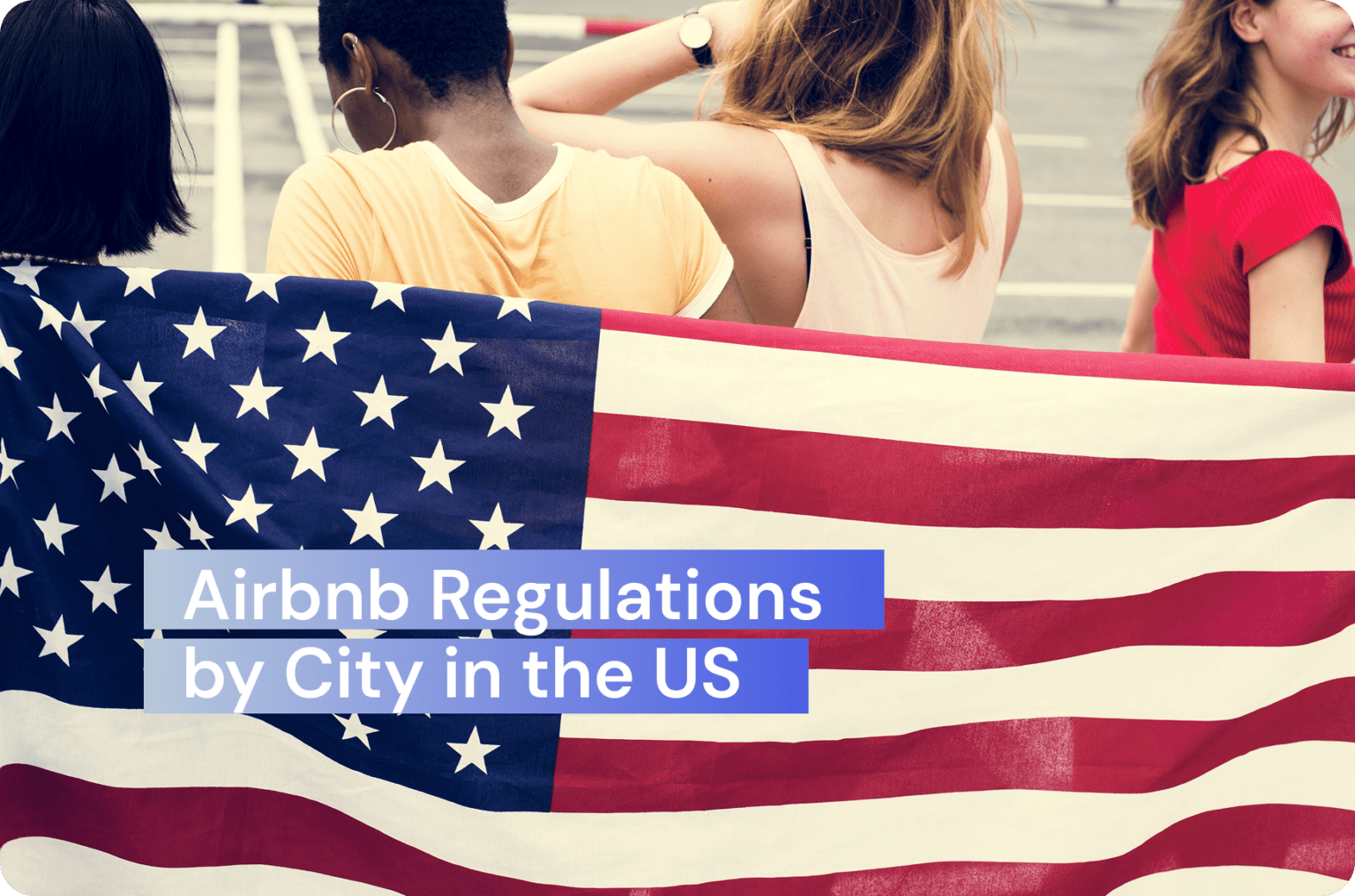 Airbnb Regulations by City: Rules, Bans & Permits - Truvi
