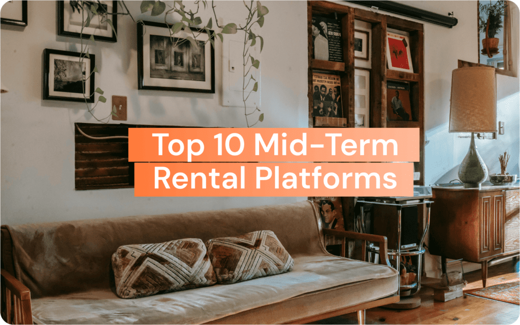 Top 10 Mid-Term Rental Platforms of 2025