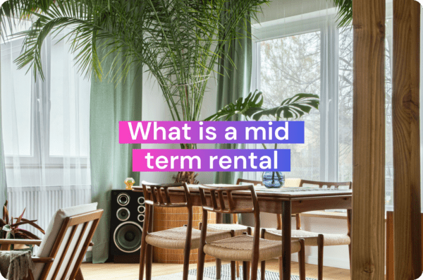 What is a Mid-Term Rental? - Truvi