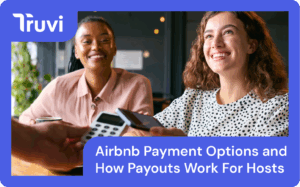 Airbnb Payment Options and How Payouts Work For Hosts - Truvi