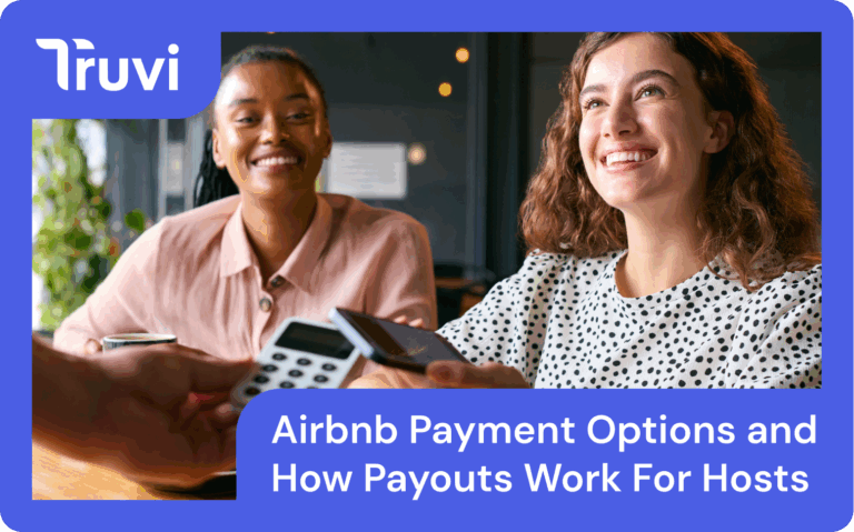 Airbnb Payment Options and How Payouts Work For Hosts - Truvi